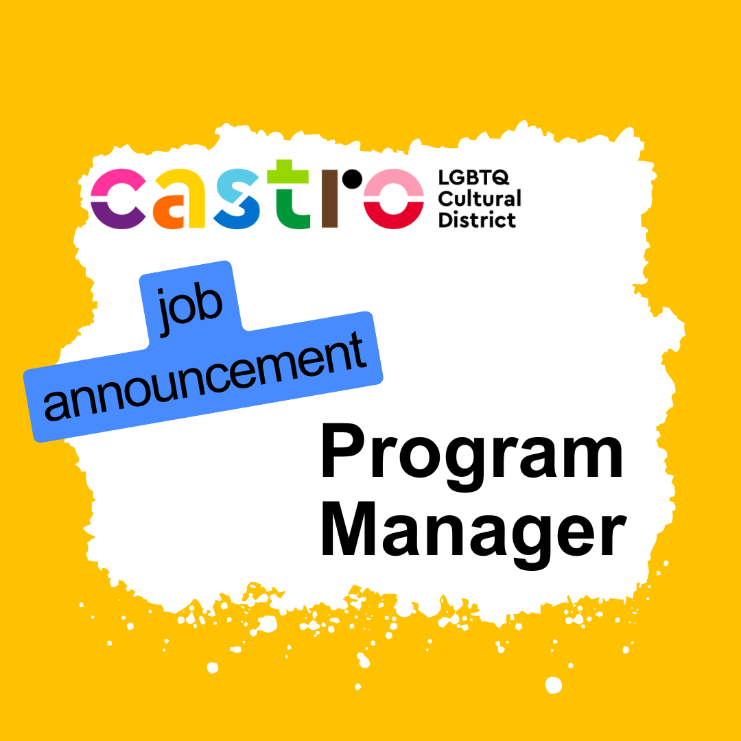 Hiring: Program Manager – Castro LGBTQ Cultural District